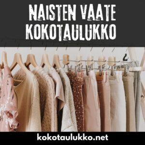 Naisten Vaate Kokotaulukko | Valitse Oikea Koko Helposti